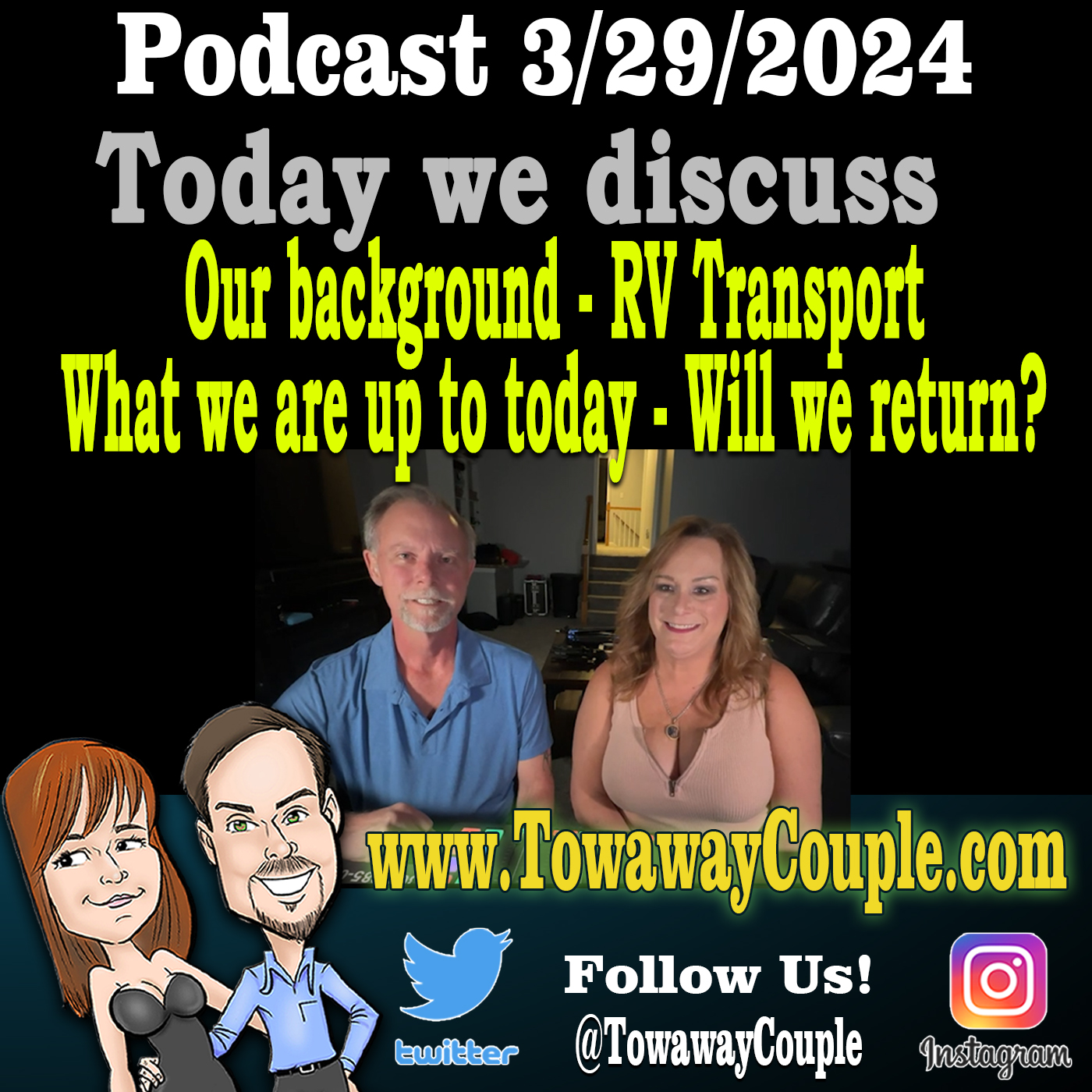 Episode 13 – Final Podcast for TowawayCouple | TowAwayCouple